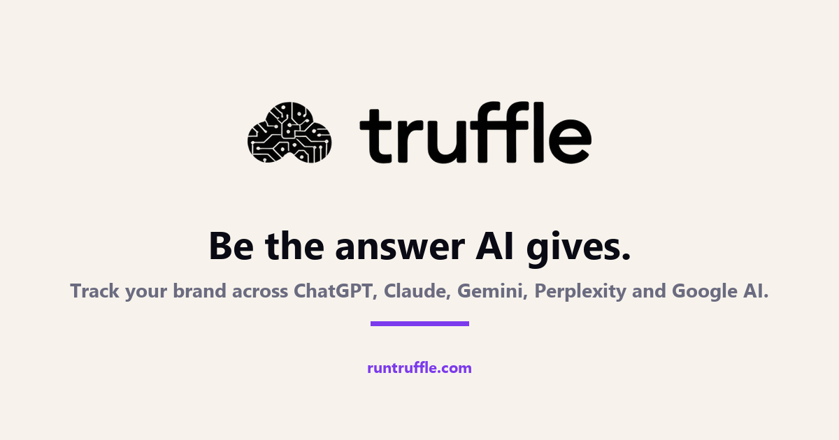 Truffle · AI Visibility Tracker for ChatGPT, Claude & Gemini